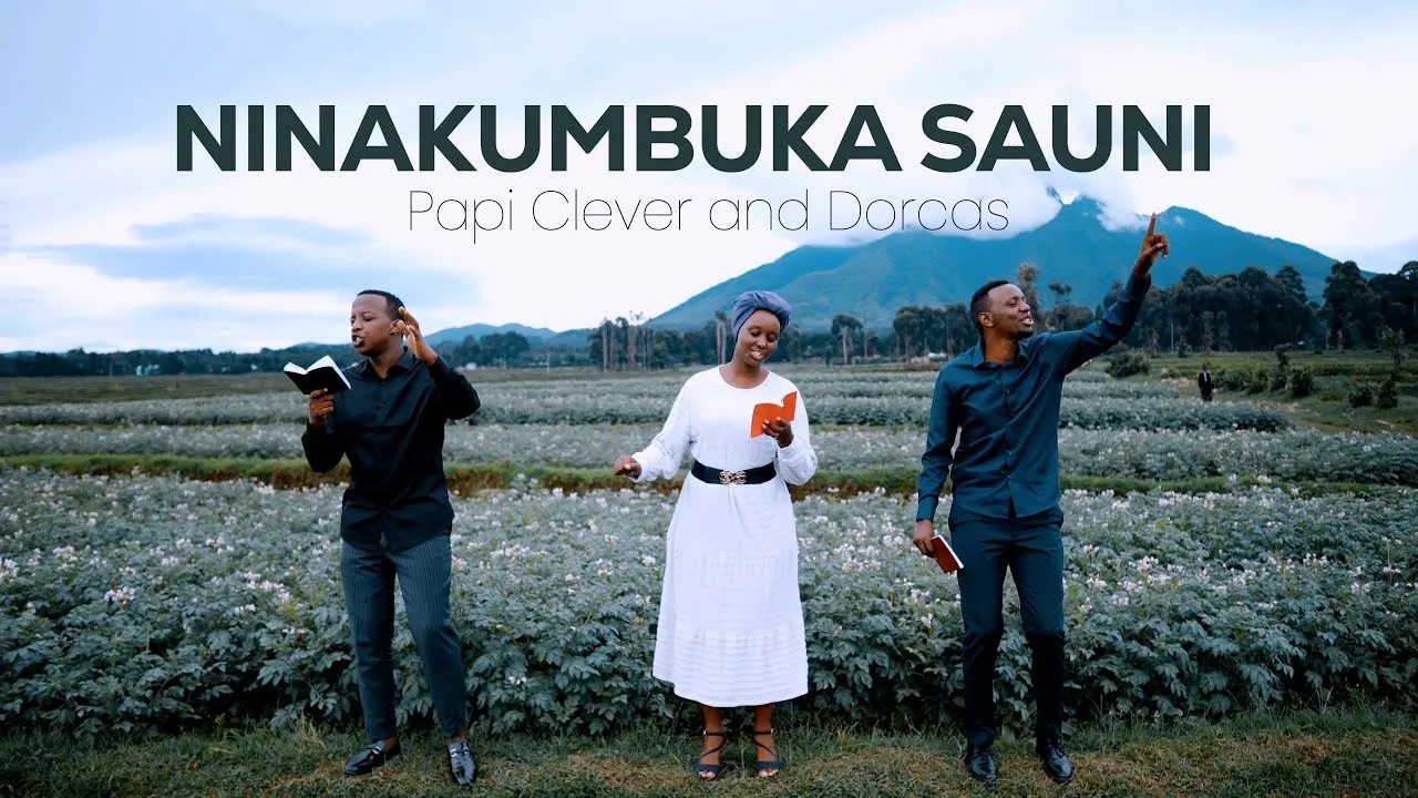 Nakumbuka Sayuni Lyrics - PaPi Clever & Dorcas